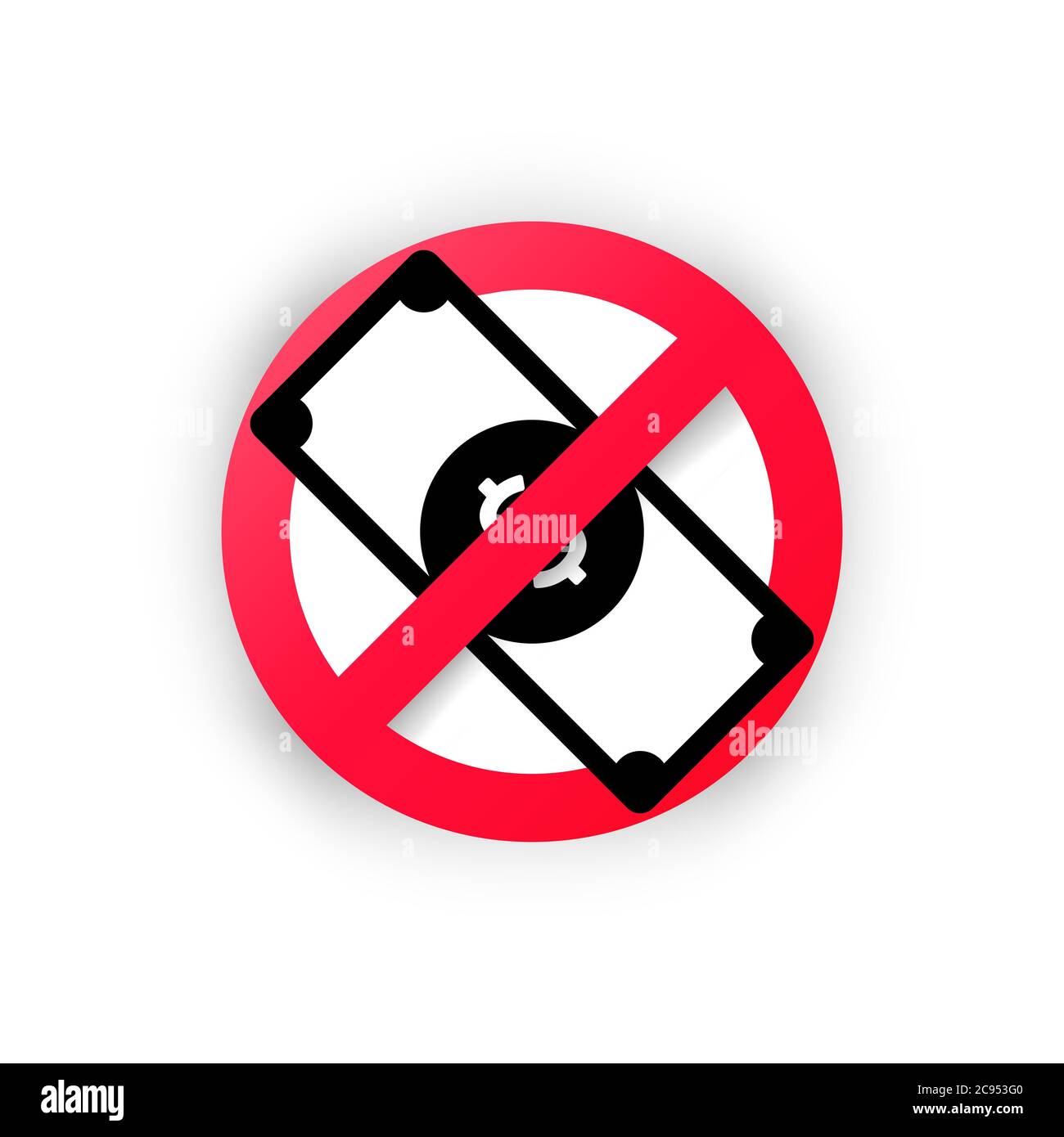 No money. Prohibition of money. Sign of caution do not use money ...