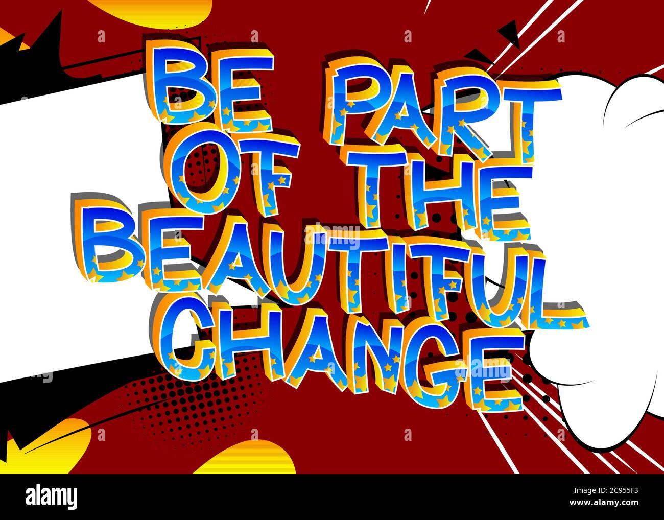 Be Part Of The Beautiful Change Comic book style cartoon words on ...