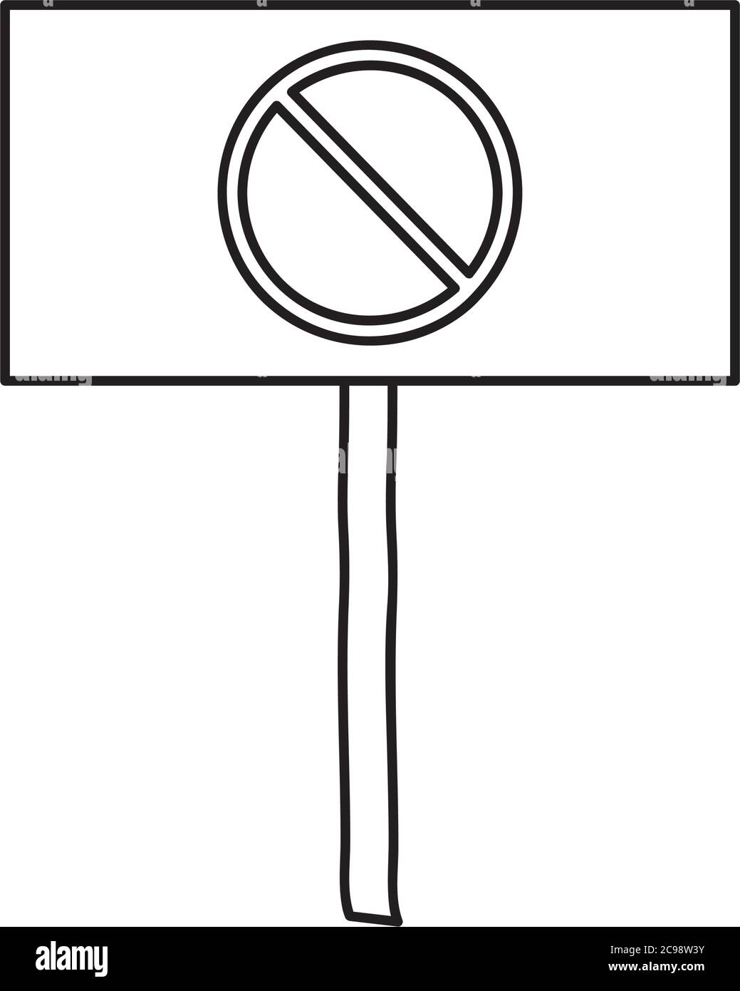 protest concept, placard with forbidden sign symbol over white ...