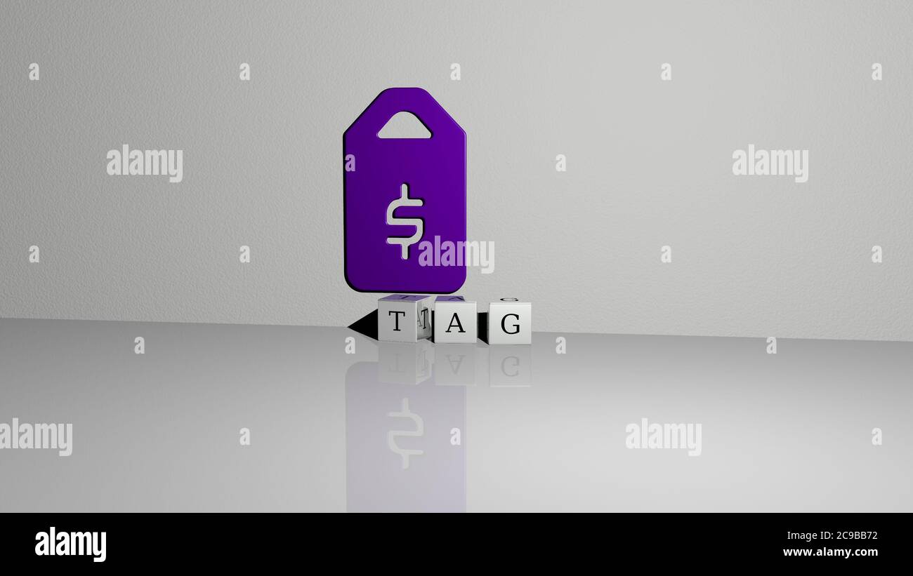 3D illustration of tag graphics and text made by metallic dice letters ...
