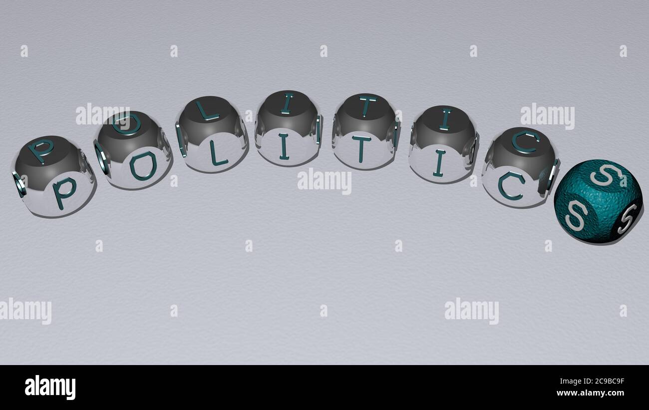 combination of Politics built by cubic letters from the top perspective ...