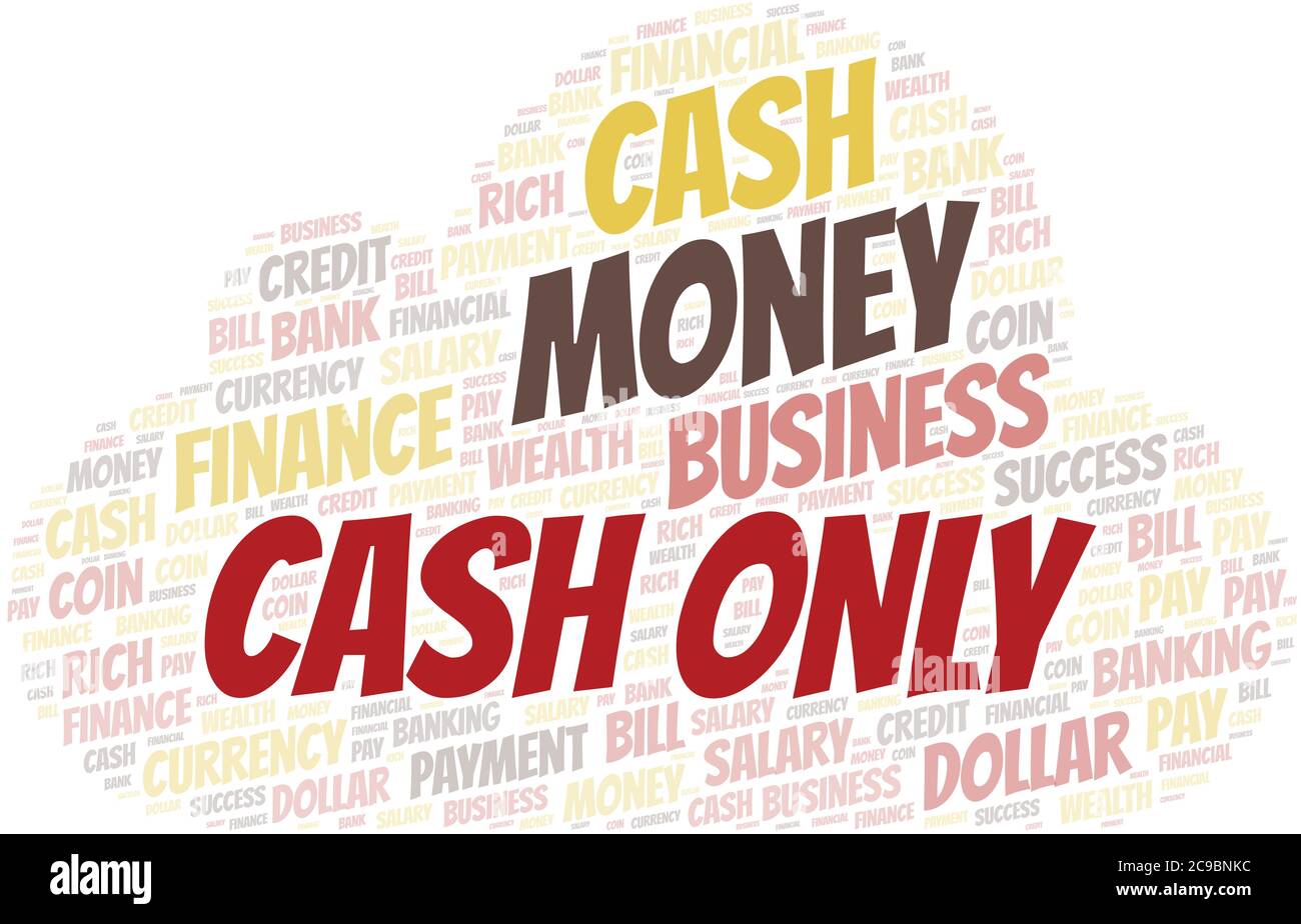 Cash Only typography vector word cloud. Wordcloud collage made with the ...