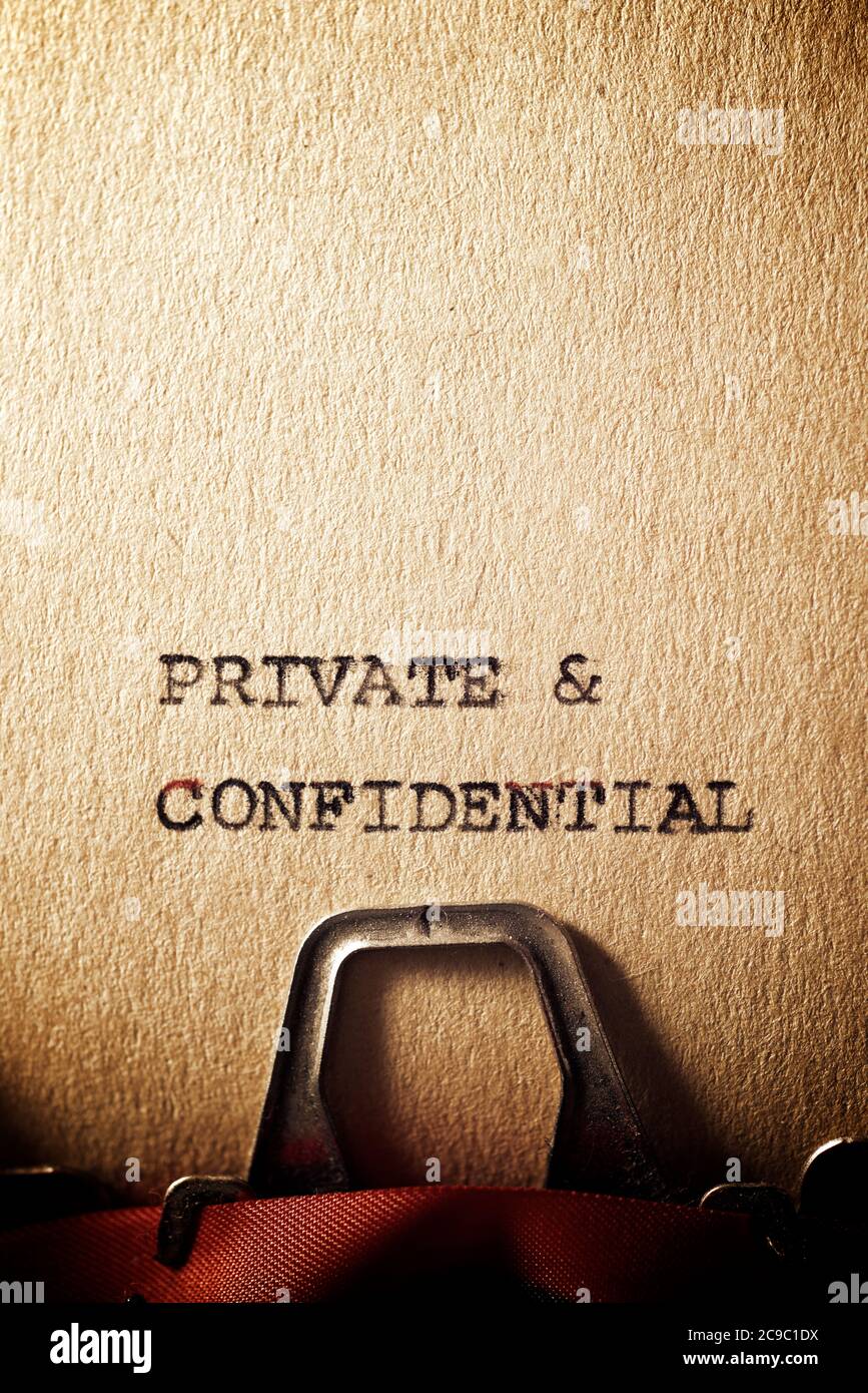Private & Confidential text written with a typewriter Stock Photo - Alamy