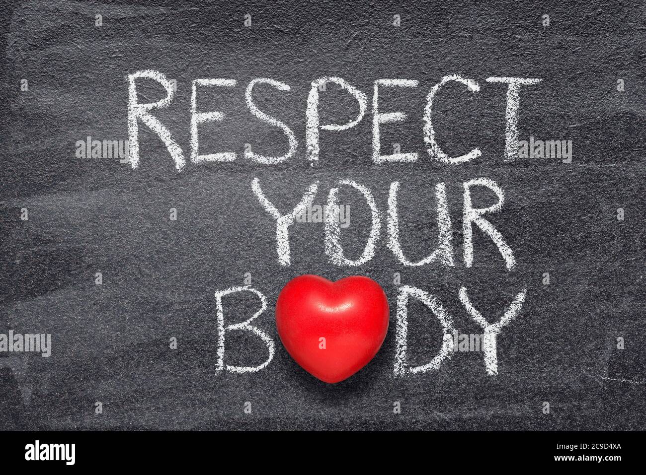 respect your body phrase written on chalkboard with red heart symbol ...