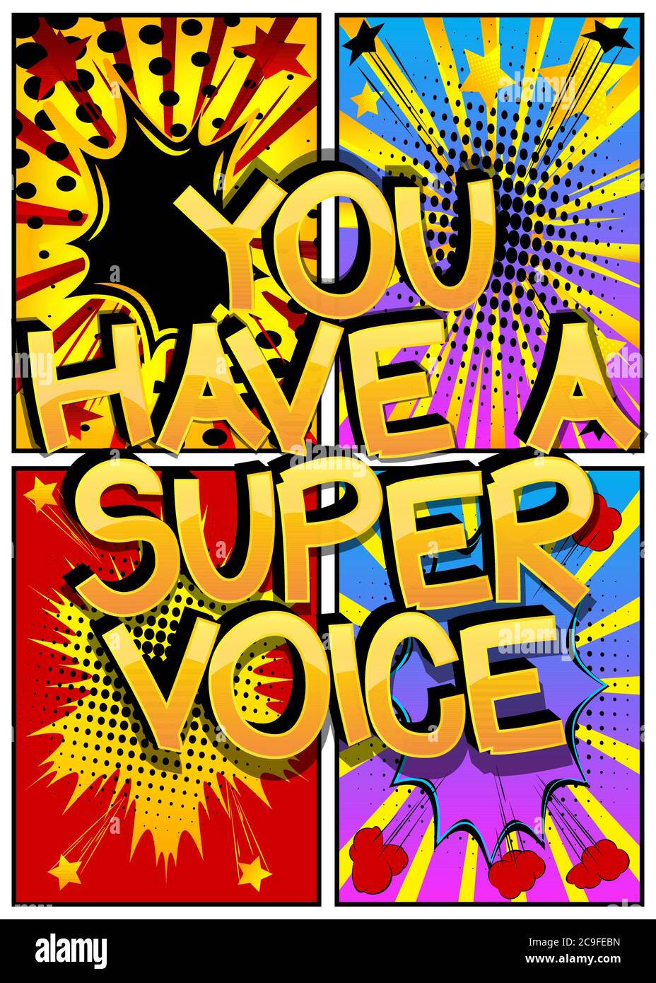 You Have A Super Voice comic book style cartoon words on abstract ...
