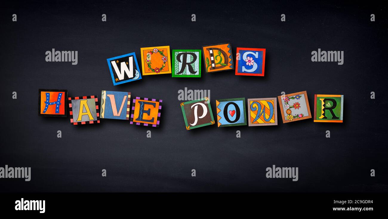 Words Have Power,word on board on black background ,English language ...