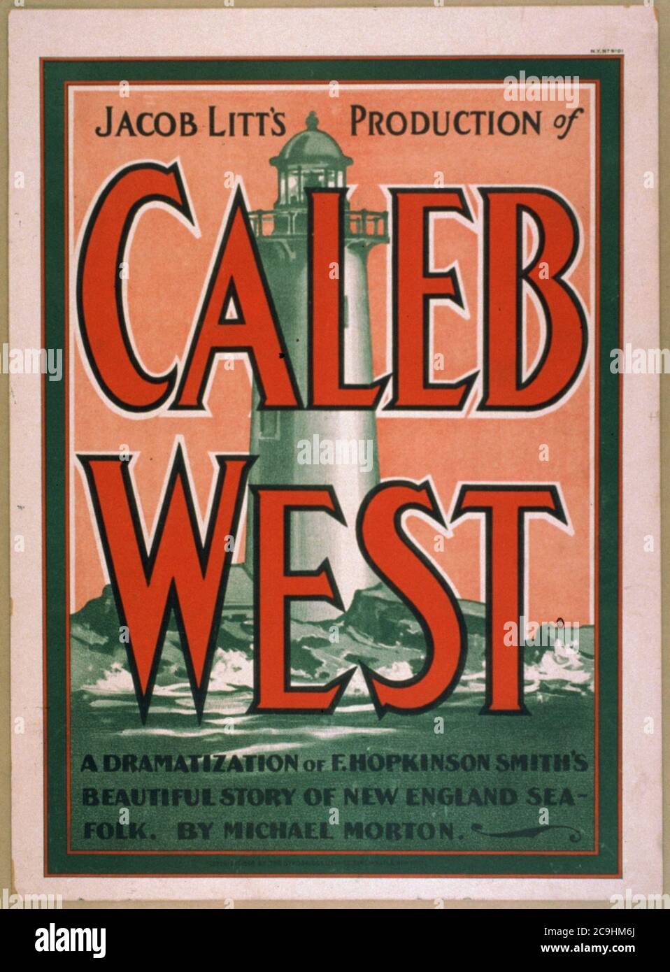 Jacob Litt's production of Caleb West a dramatization of F. Hopkinson ...