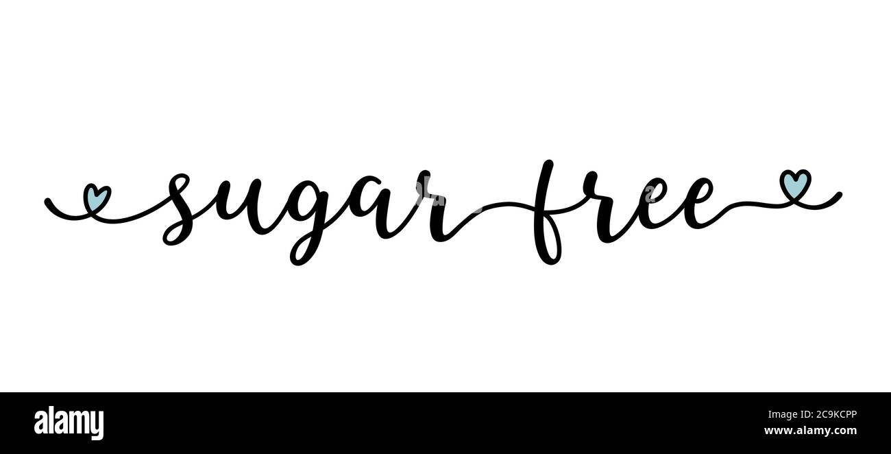 Hand sketched SUGAR FREE quote as banner or logo. Lettering for header ...