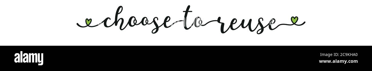 Handwritten quote Choose to reuse as banner. Lettering for header, label, advertising, label ...