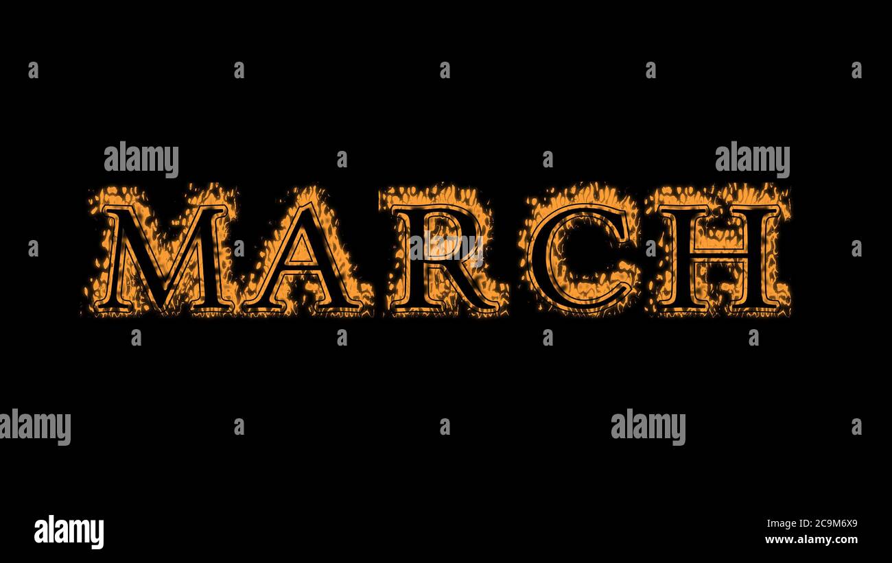 March fire text effect black background. animated text effect with high ...