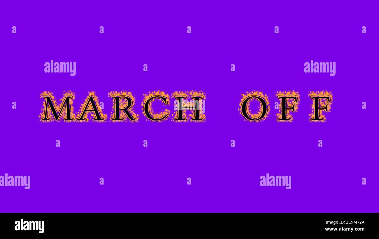 March Off fire text effect violet background. animated text effect with ...