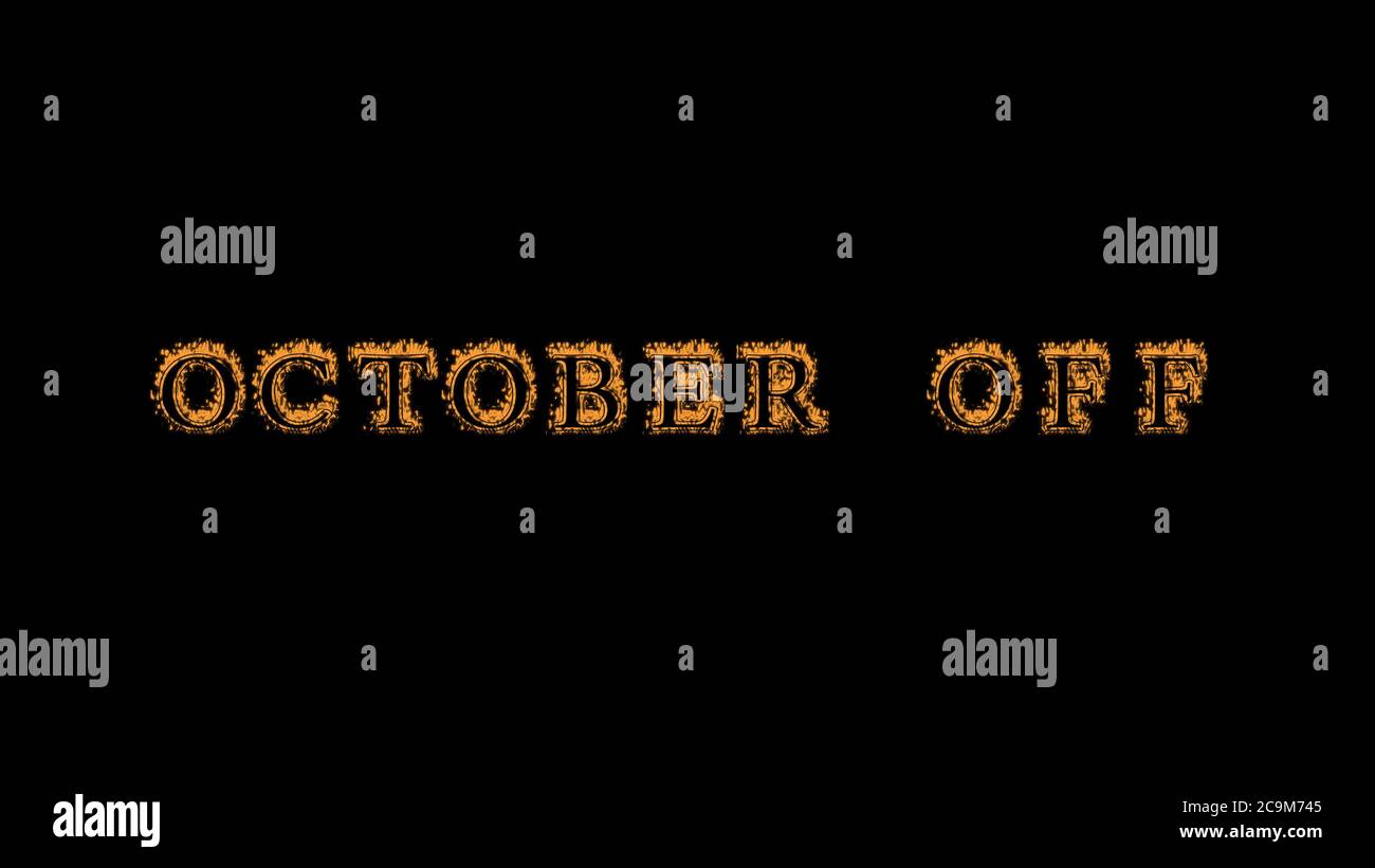 October Off fire text effect black background. animated text effect ...