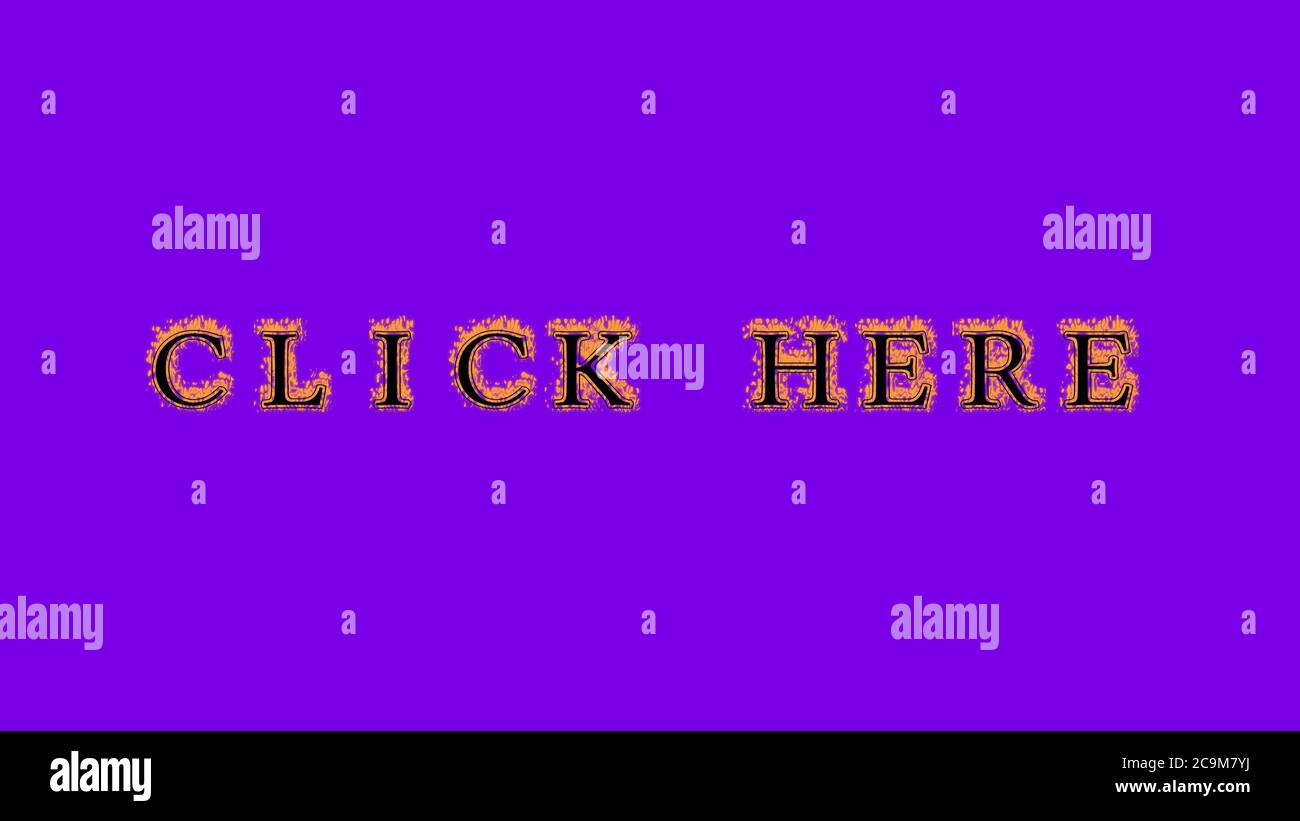 Click Here fire text effect violet background. animated text effect ...