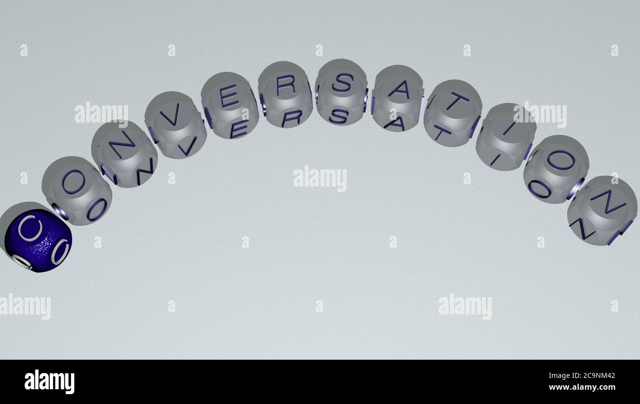 combination of CONVERSATION built by cubic letters from the top ...