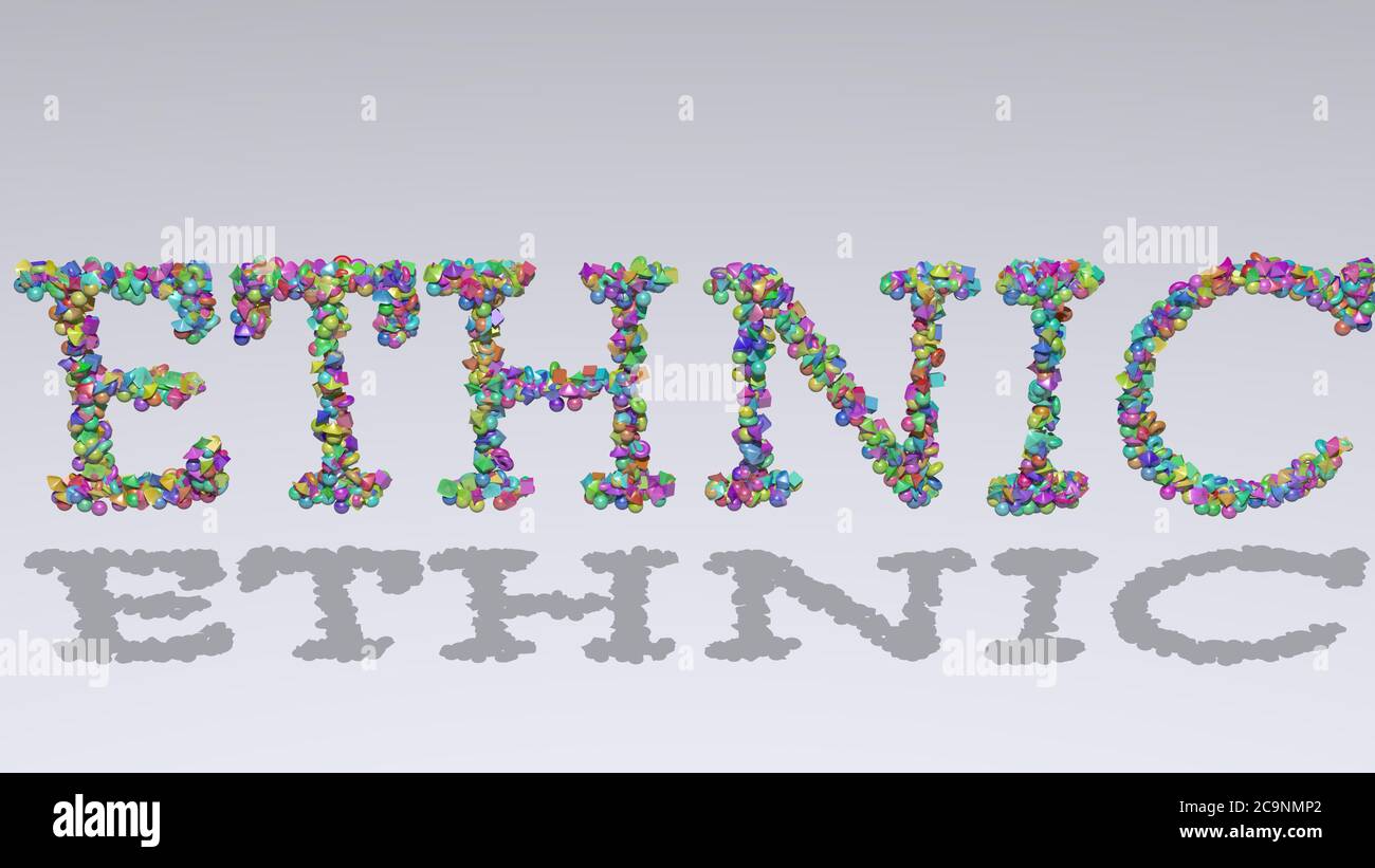 Colorful 3D writting of ETHNIC text with small objects over a white ...