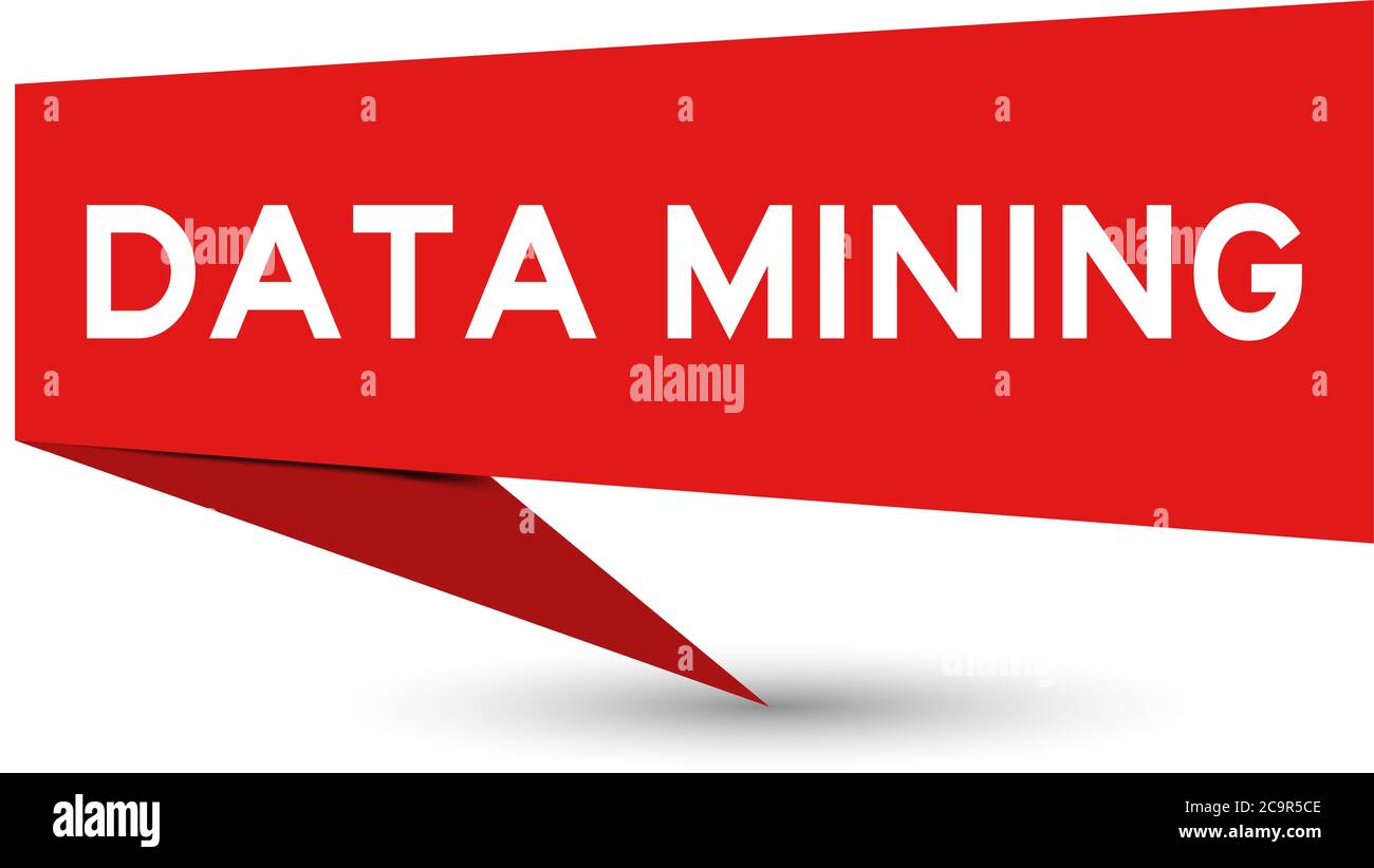Red color paper speech banner with word data mining on white background ...