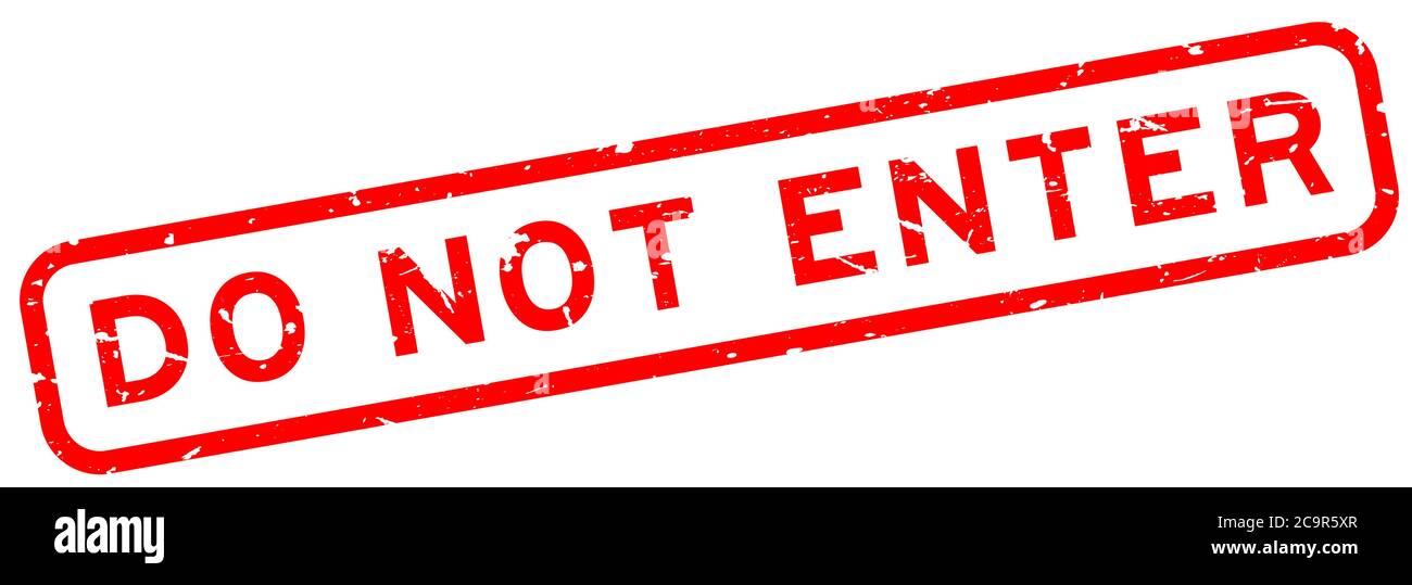 Grunge red do not enter word square rubber seal stamp on white ...
