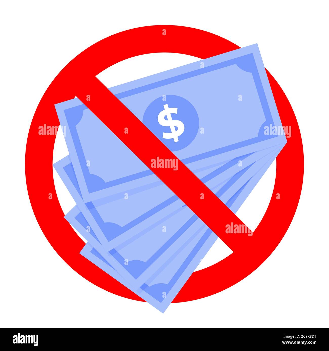 Prohibition cash money, no and forbidden finance, not corrupt, banned ...