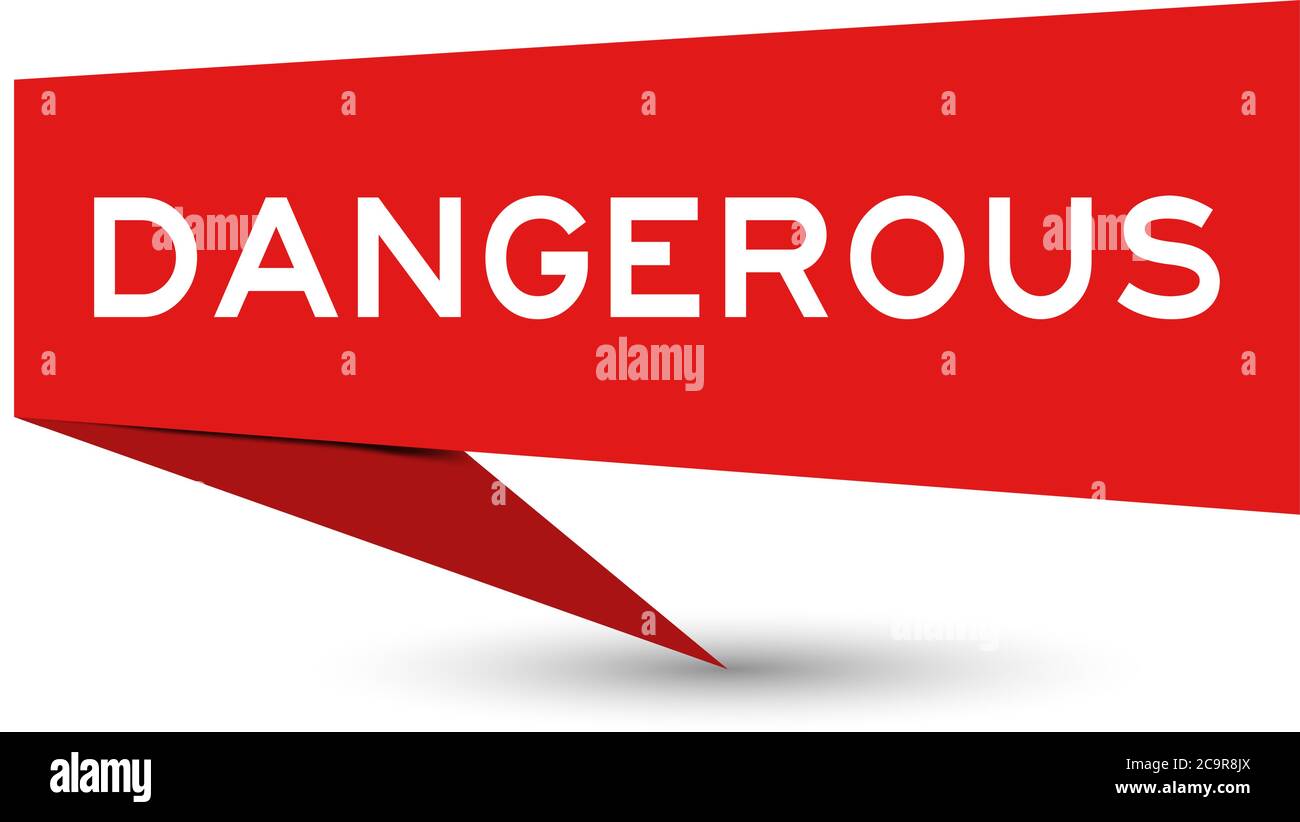 Red color paper speech banner with word dangerous on white background ...