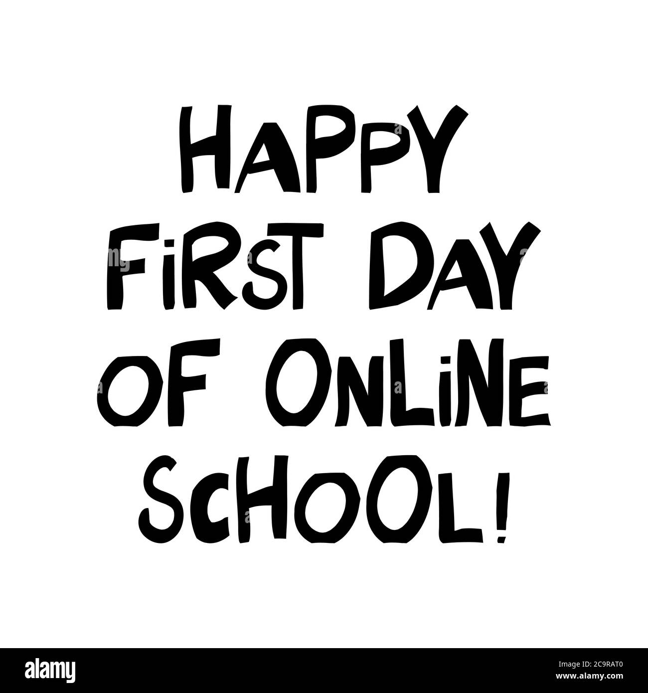 Happy first day of online school. Education quote. Cute hand drawn ...