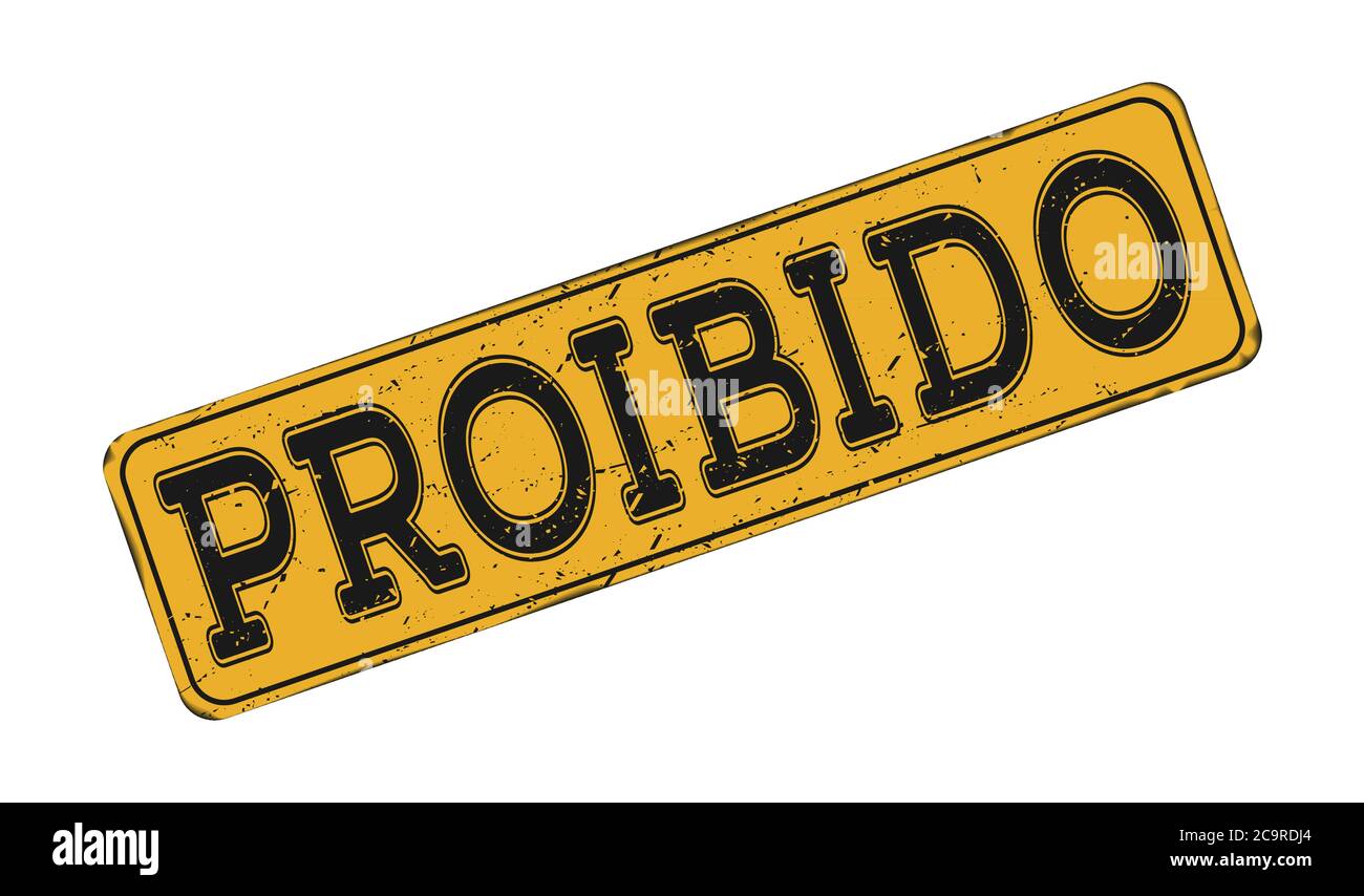 PROHIBITED. Old worn metal sign isolated on a white background. The ...