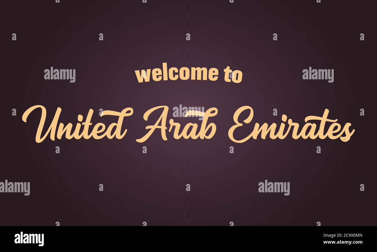 Hand sketched WELCOME TO UNITED ARAB EMIRATES quote as banner or logo ...