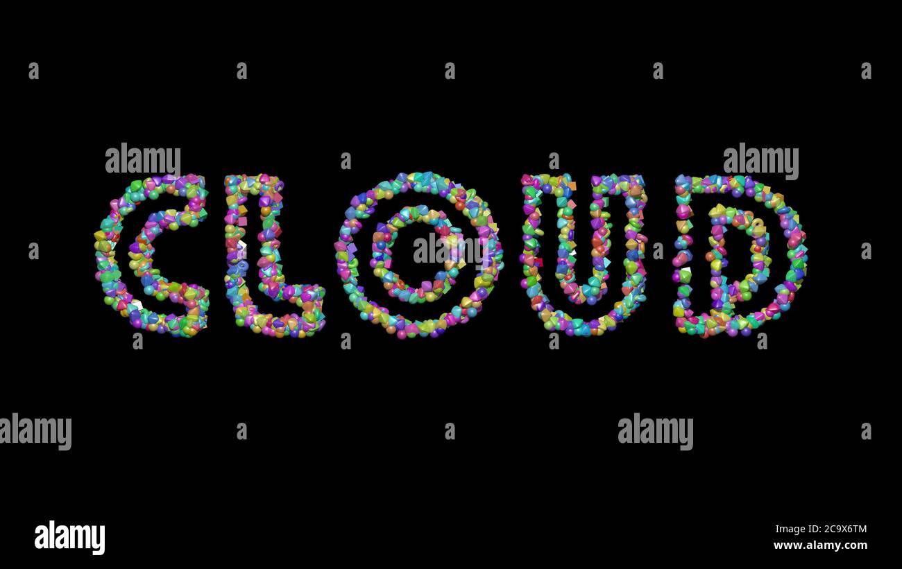 CLOUD written in 3D illustration by colorful small objects casting ...