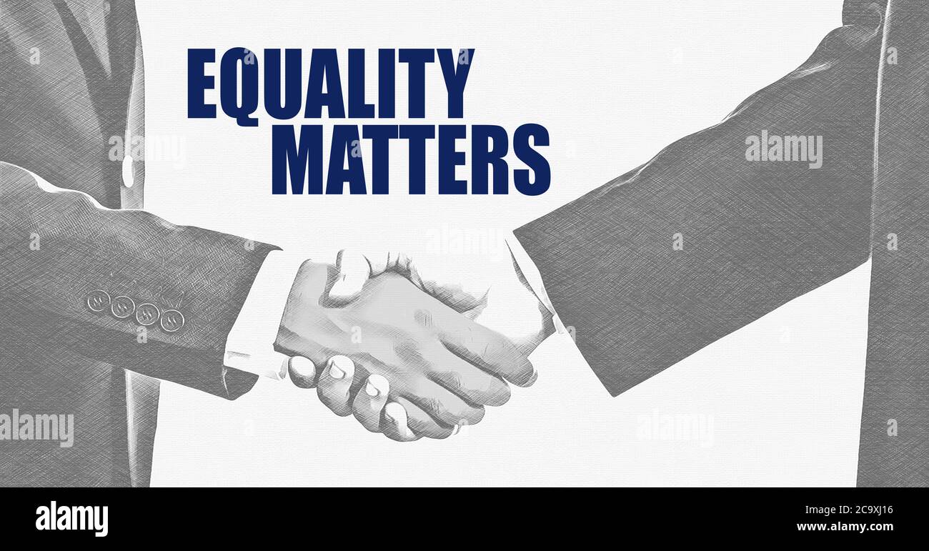 EQUALITY MATTERS text, black and white men handshake on white ...