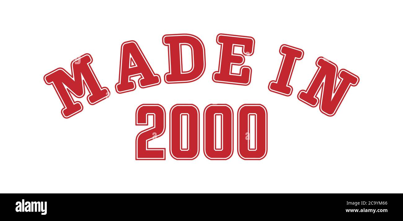 MADE IN 2000. Lettering of the year of birth or a special event for ...