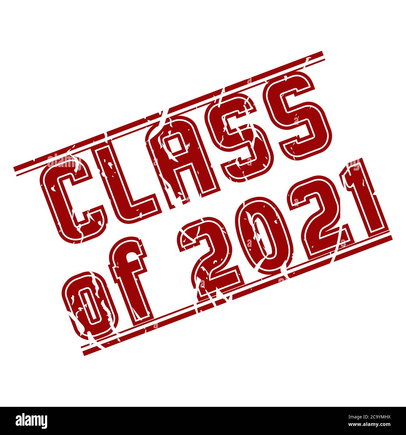Stamp CLASS of 2021 with scuff on a white background. The grunge style ...