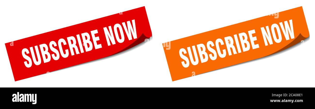 subscribe now paper peeler sign set. subscribe now sticker Stock Vector ...