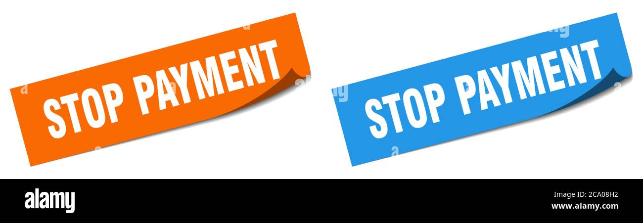 stop payment paper peeler sign set. stop payment sticker Stock Vector ...