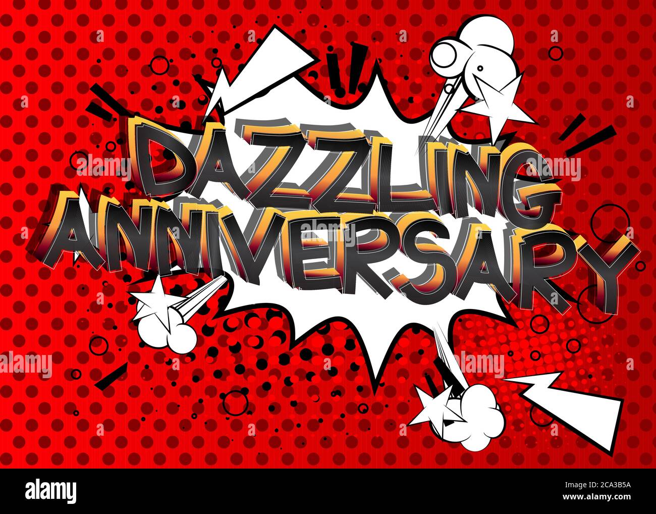 Dazzling Anniversary Comic book style cartoon words on abstract comics ...