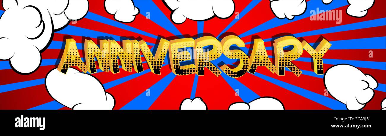 Anniversary Comic book style cartoon words on abstract comics ...