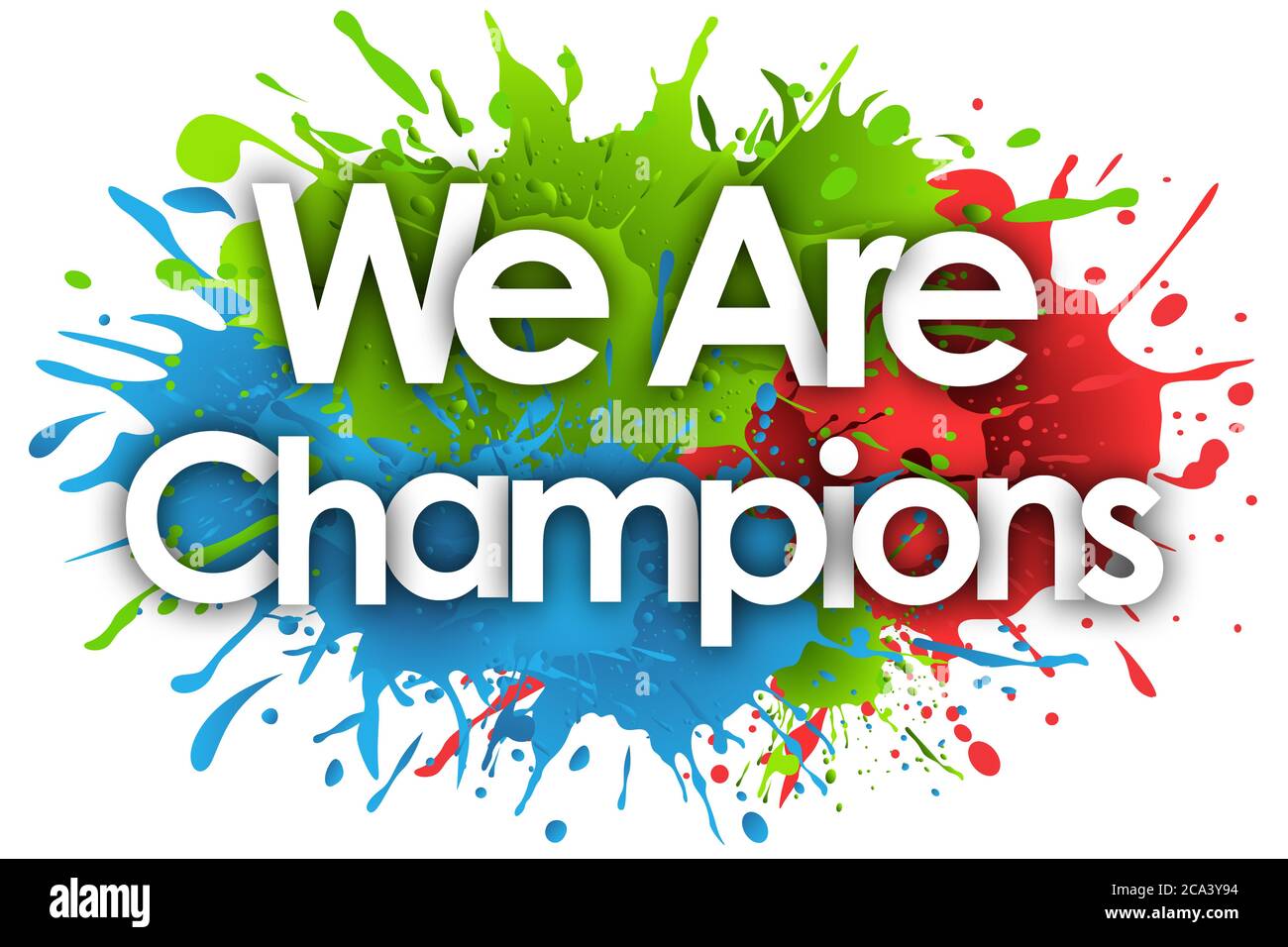 We Are Champions in splash’s background Stock Photo - Alamy