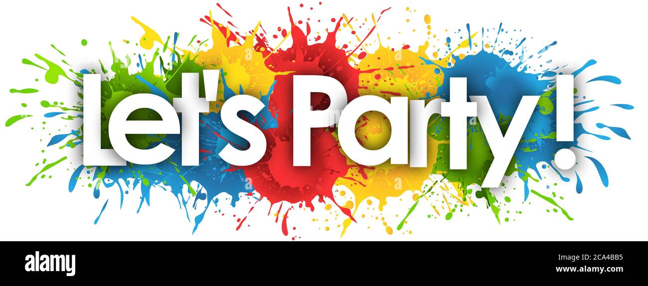 let's Party in splash’s background Stock Photo - Alamy