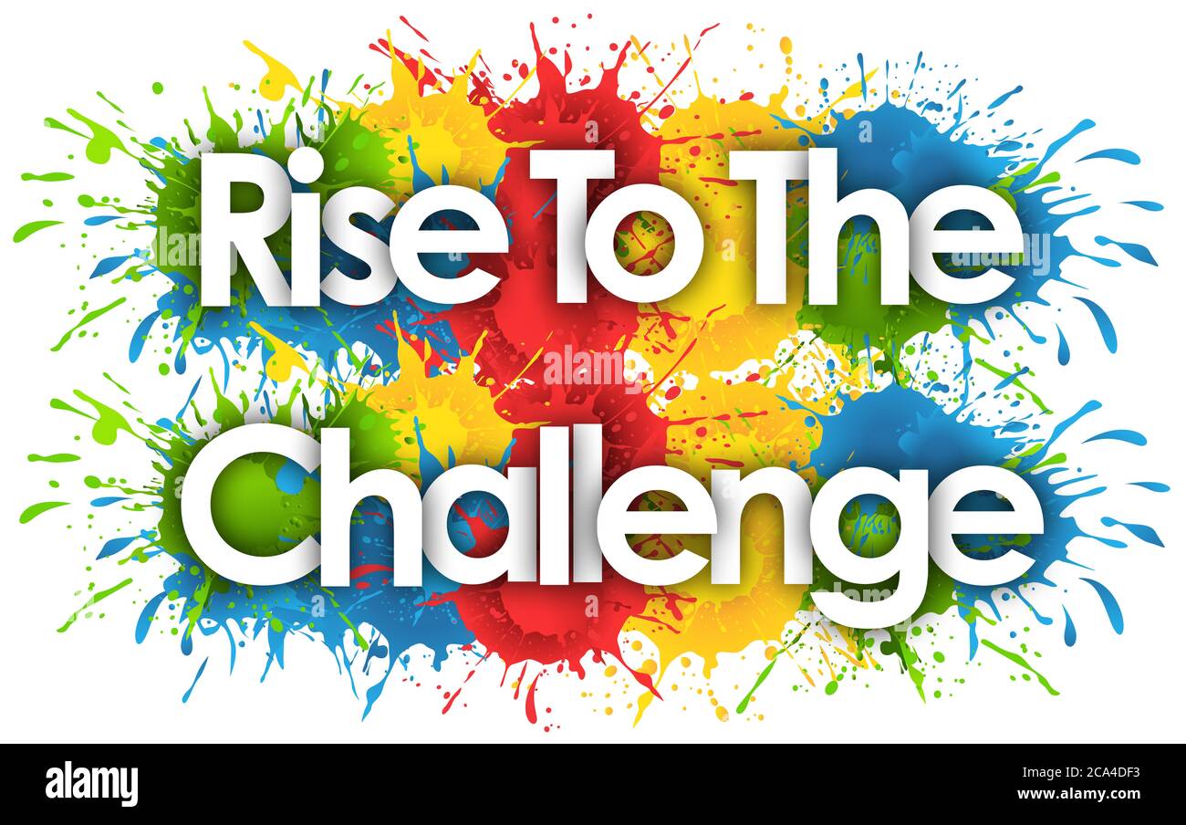 Rise To The Challenge in splash’s background Stock Photo - Alamy