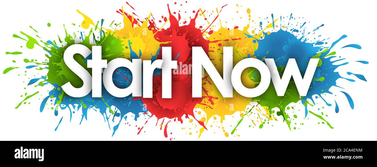 Start Now in splash’s background Stock Photo - Alamy