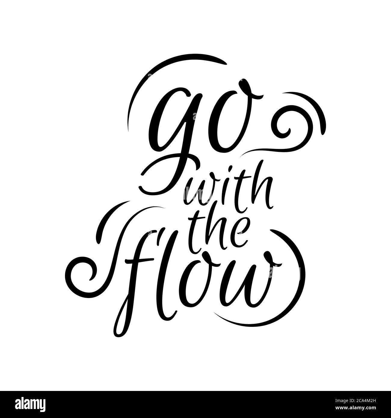 Go with the flow lettering. Hand drawn quote positive vector ...