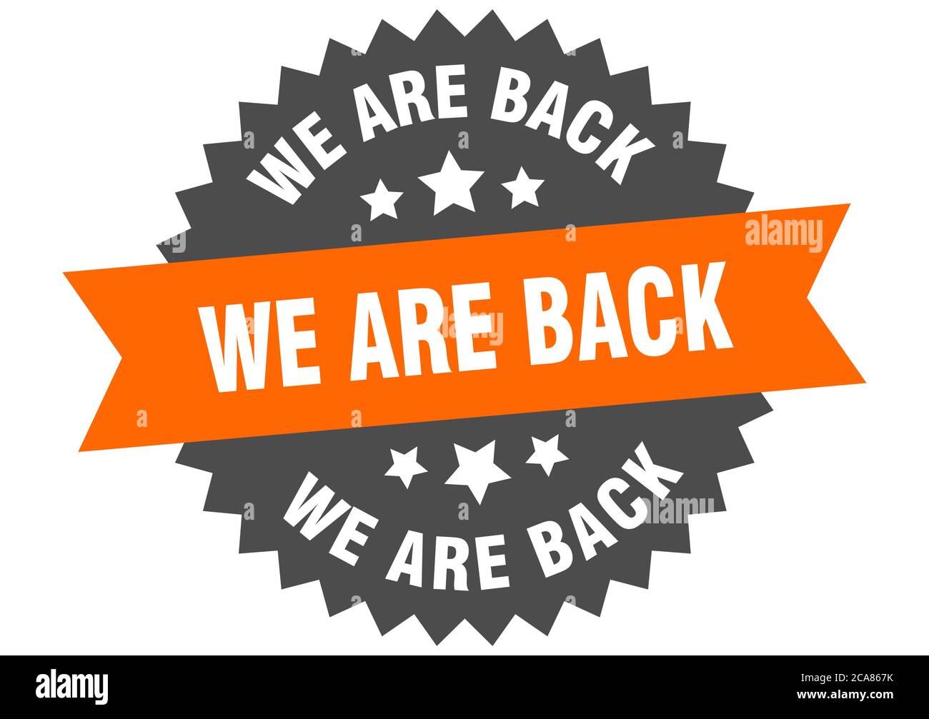 we are back round isolated ribbon label. we are back sign Stock Vector ...