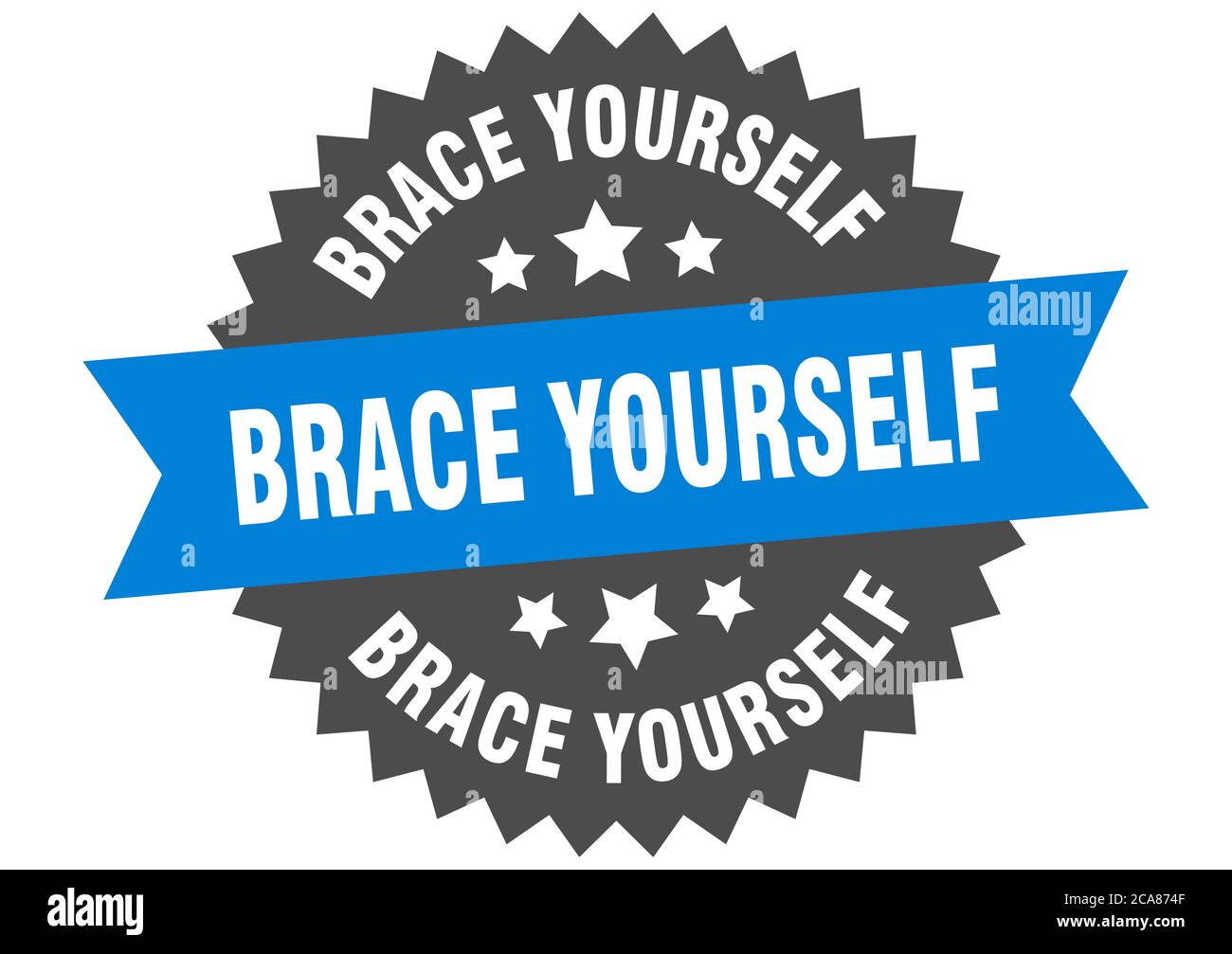 brace yourself round isolated ribbon label. brace yourself sign Stock ...