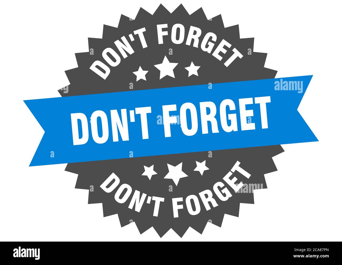 don't forget round isolated ribbon label. don't forget sign Stock ...