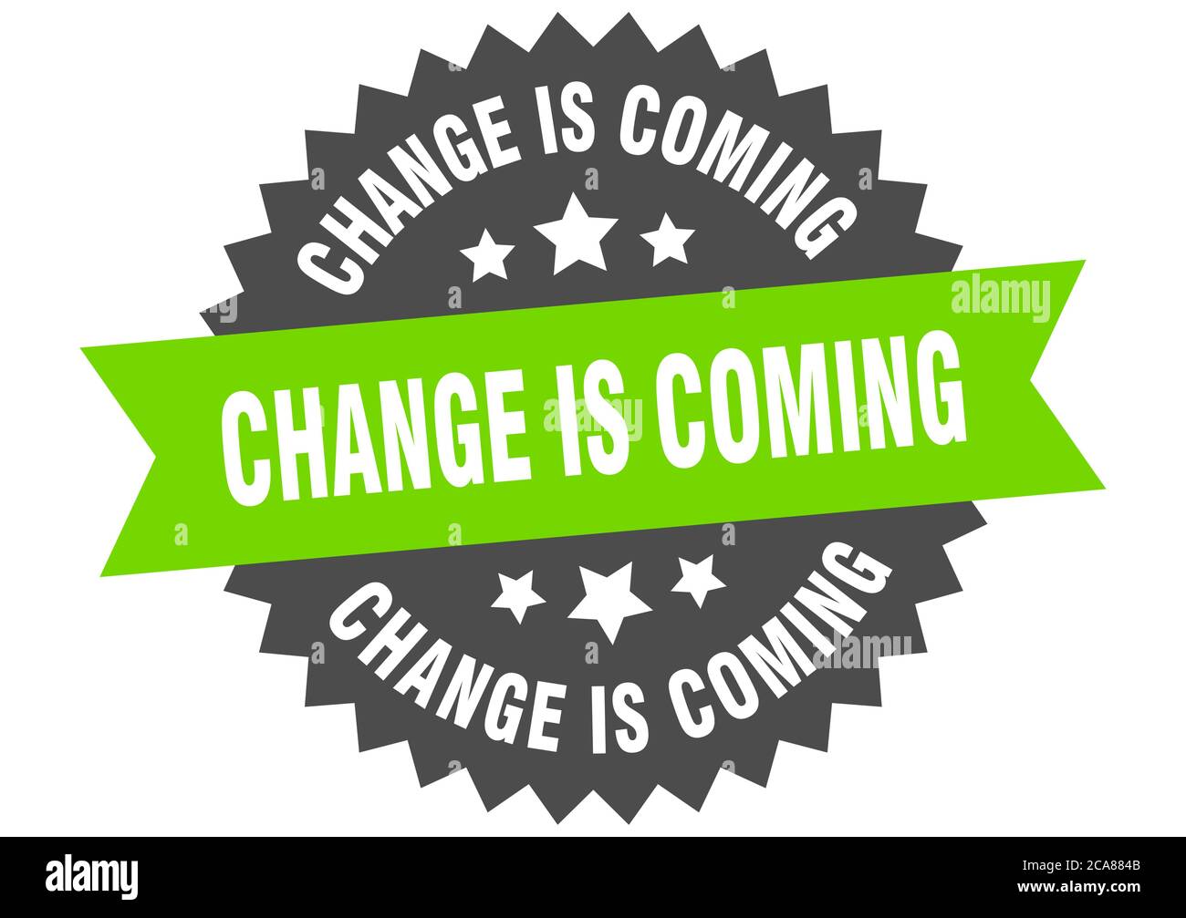 change is coming round isolated ribbon label. change is coming sign ...