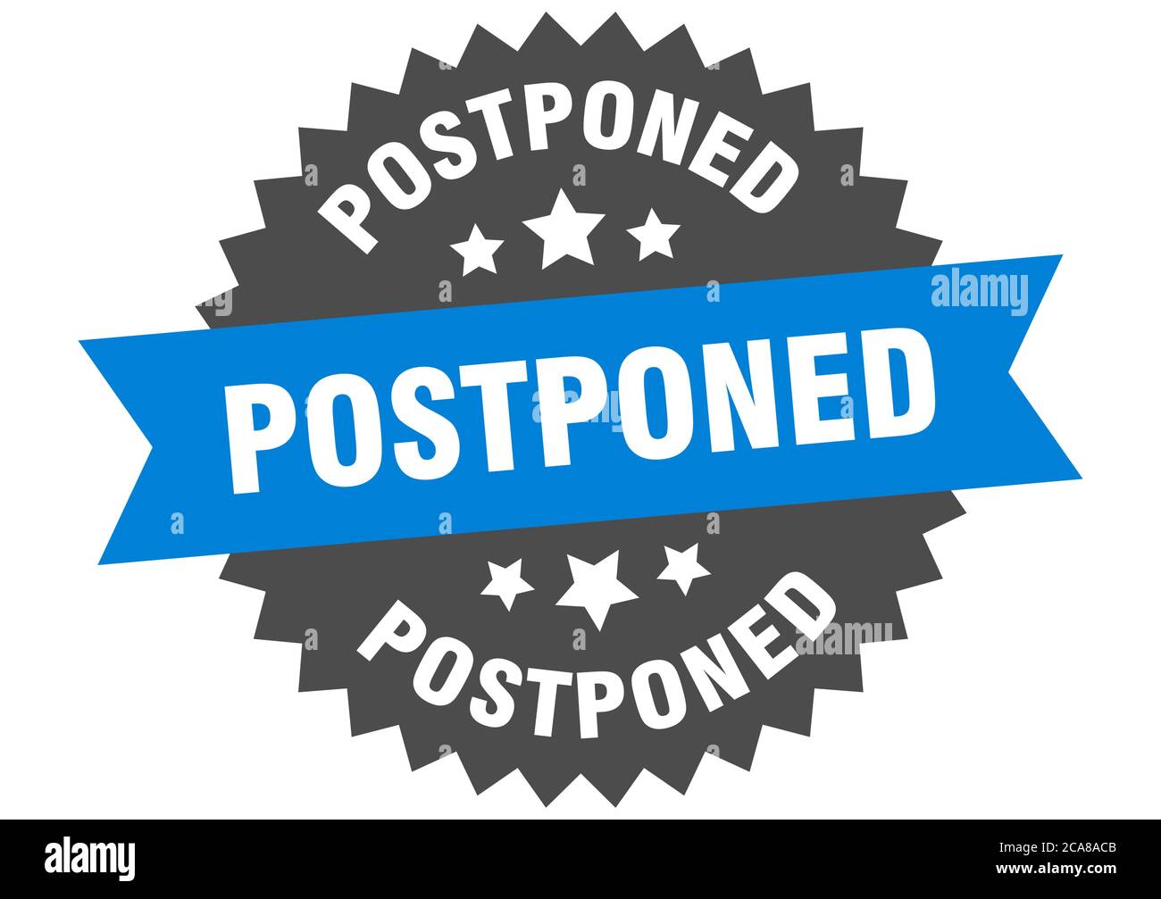 postponed round isolated ribbon label. postponed sign Stock Vector Image & Art - Alamy
