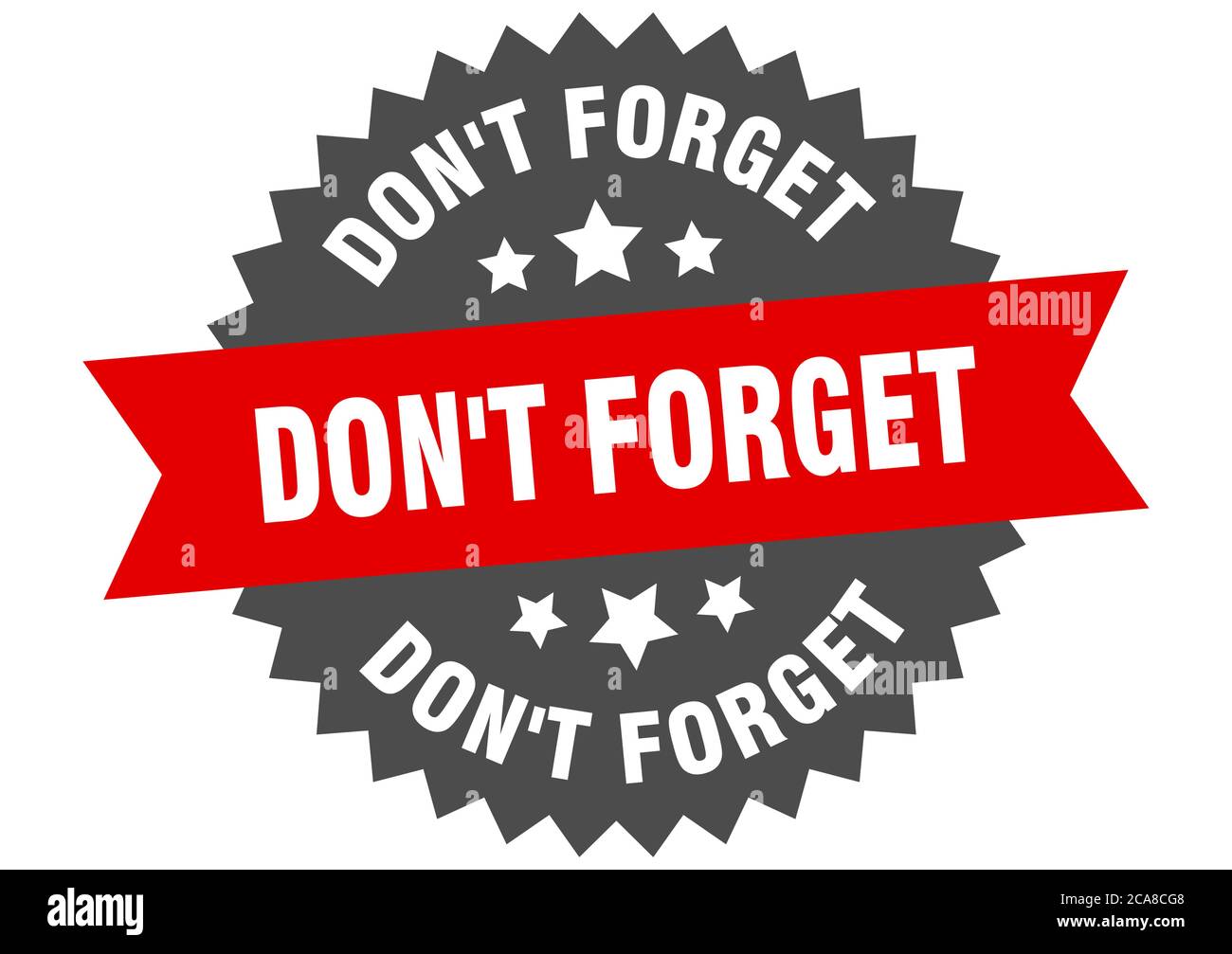 don't forget round isolated ribbon label. don't forget sign Stock ...