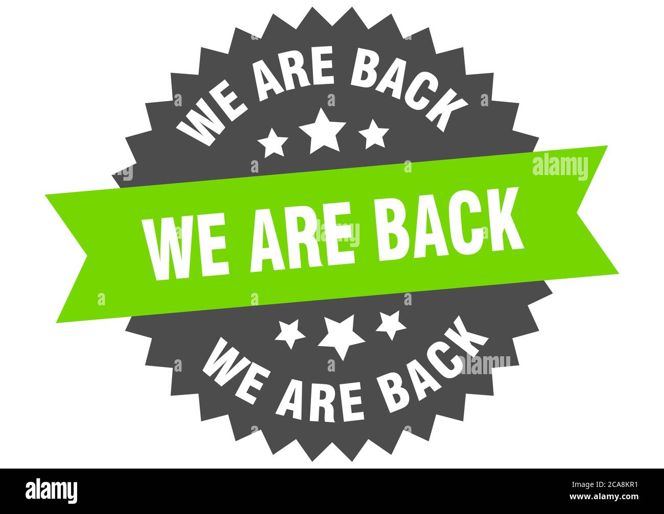 we are back round isolated ribbon label. we are back sign Stock Vector ...