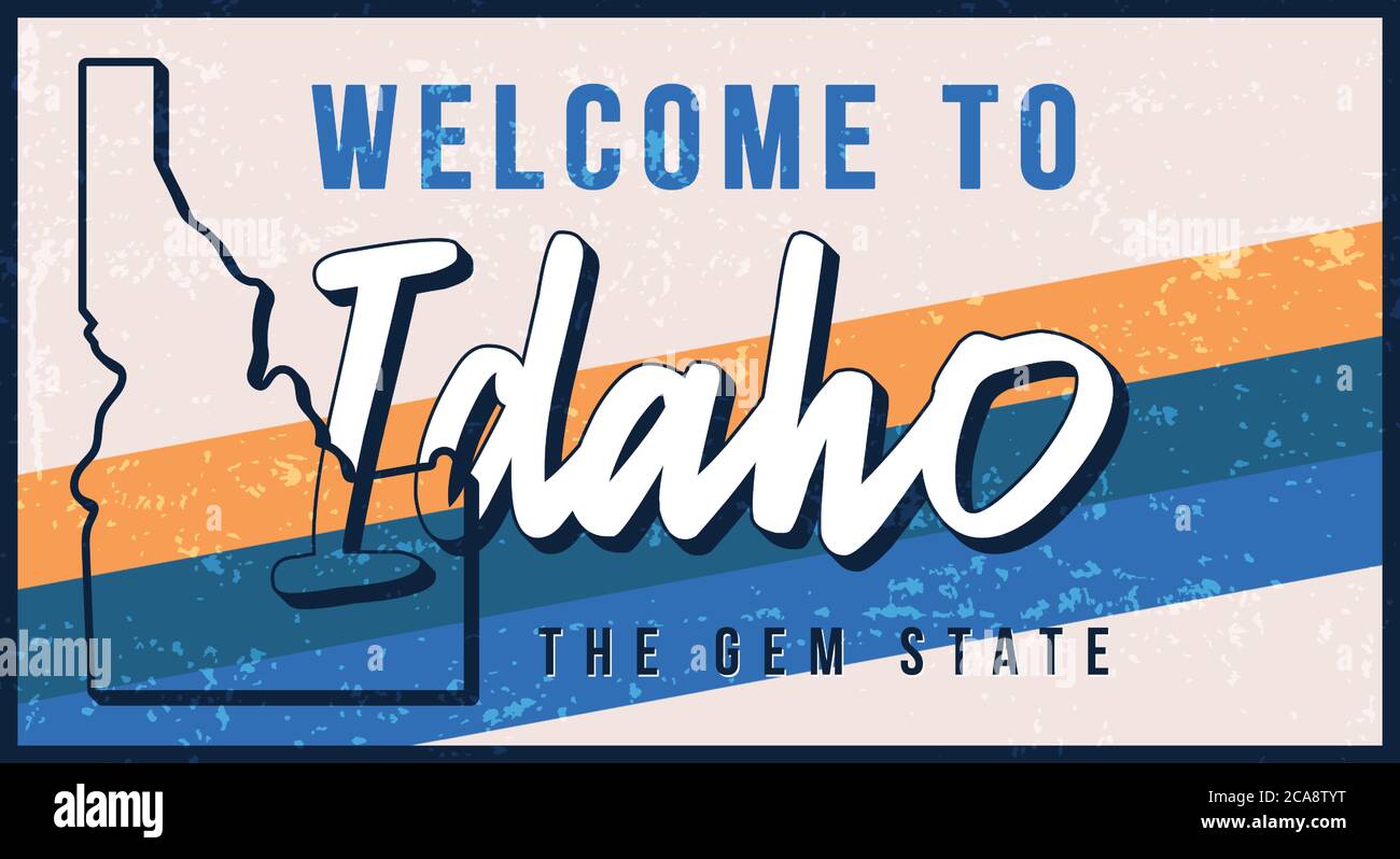 Welcome to Idaho vintage rusty metal sign vector illustration. Vector ...