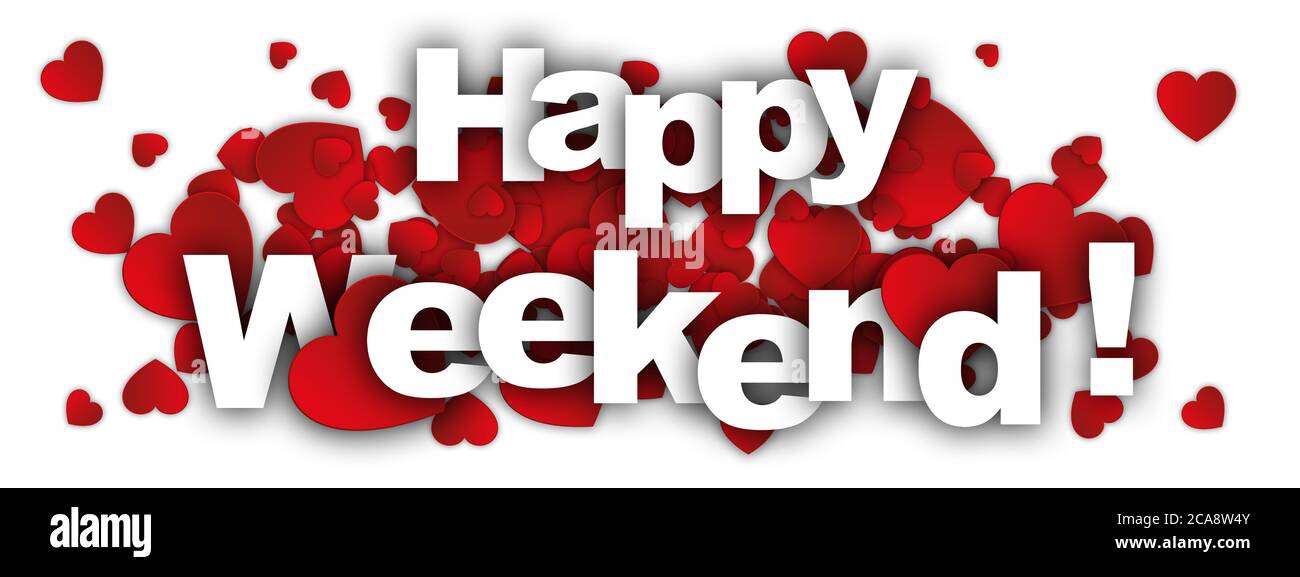 Happy weekend hi-res stock photography and images - Alamy