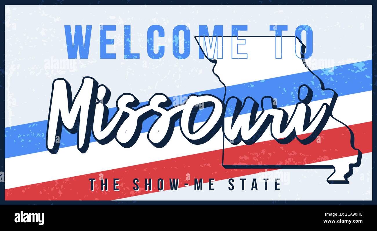 Welcome to Missouri vintage rusty metal sign vector illustration ...