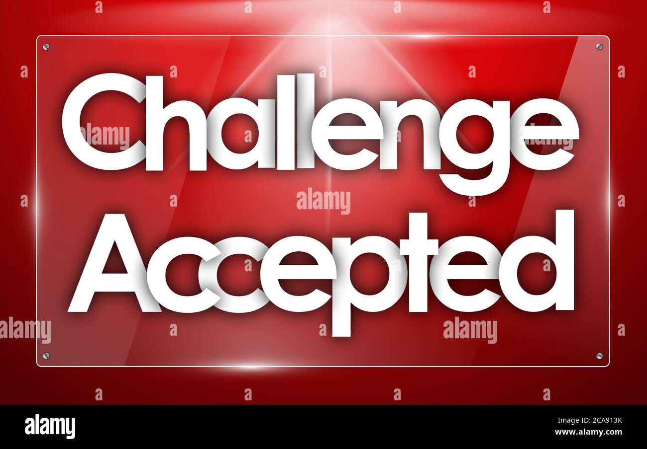 challenge accepted word in transparent glass shapes Stock Photo - Alamy
